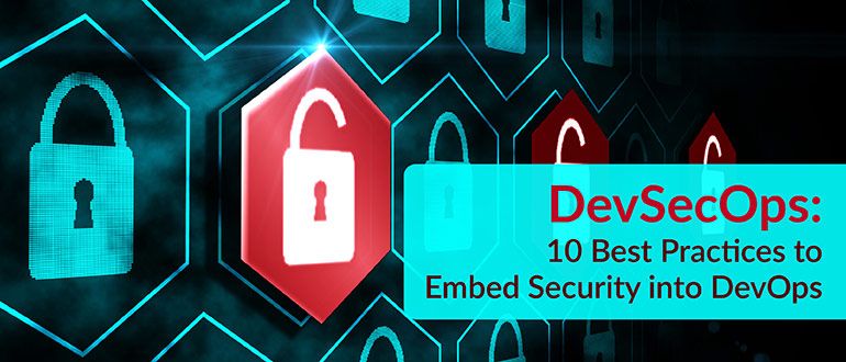 10 Best Practices to Embed Security into DevOps