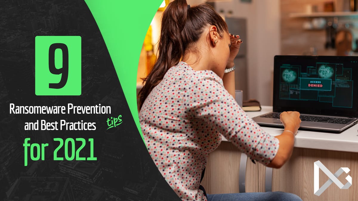 Ransomware prevention tips for post covid 2021